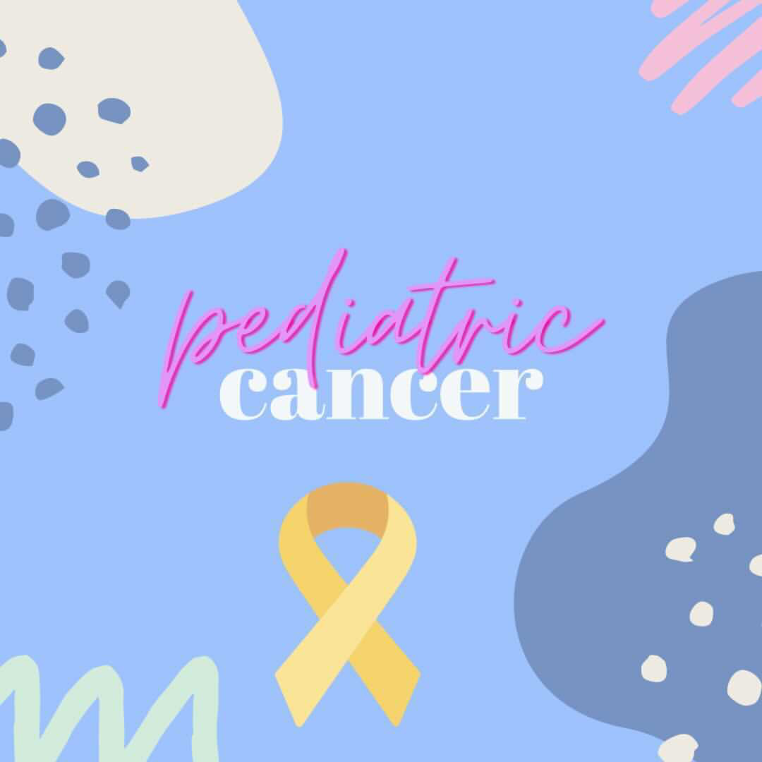 March 2nd Edition: Pediatric Cancer & Types + Causes of Pediatric ...